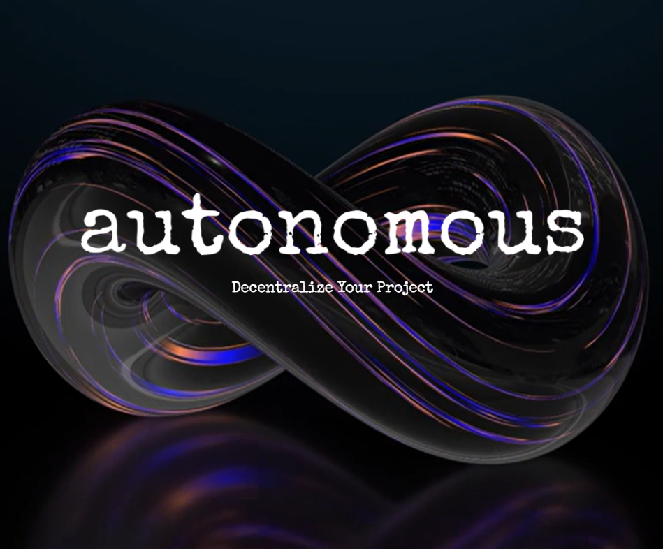 Autonomous - Decentralize Your Projects